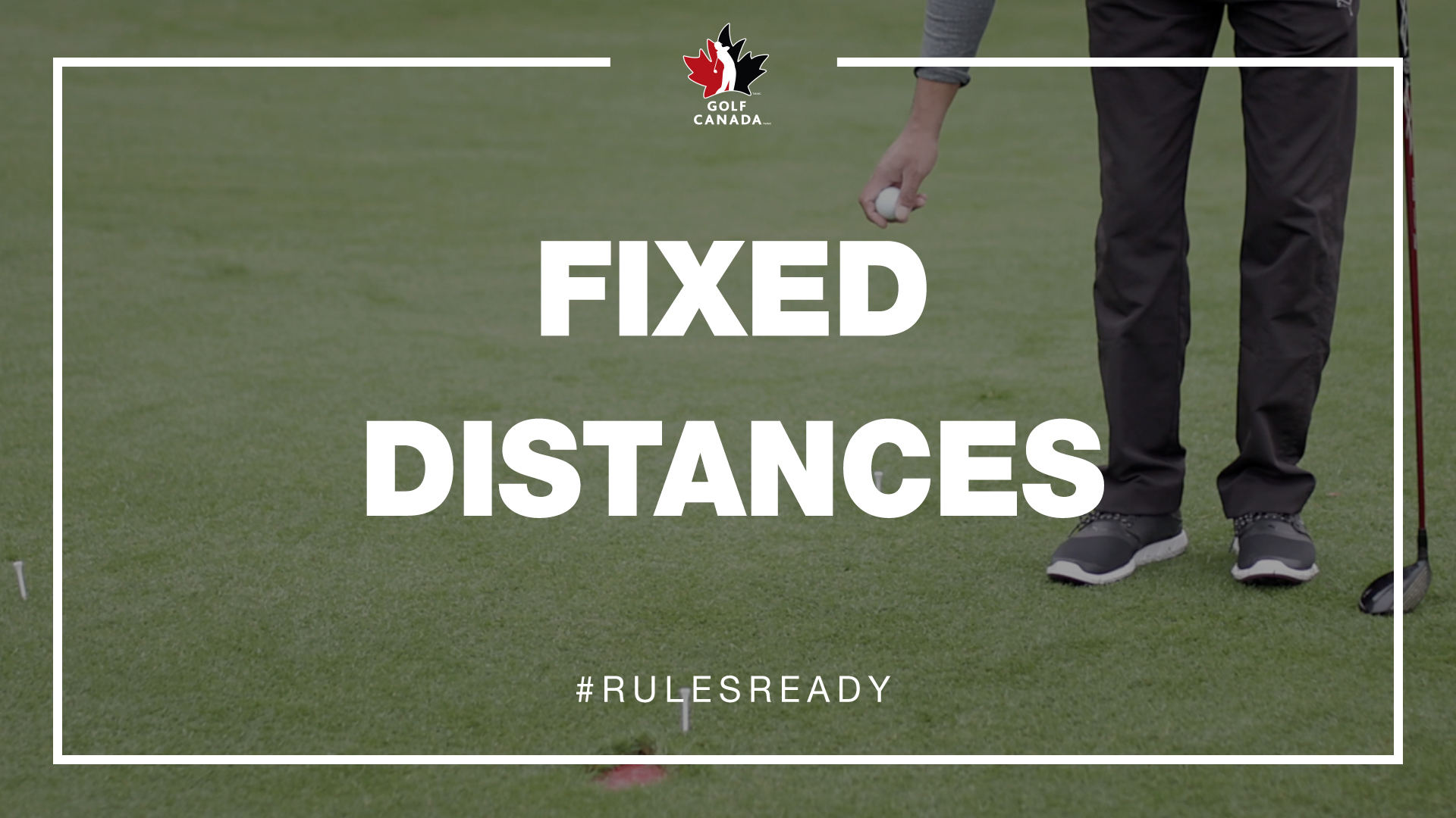 Rules of Golf: Fixed distances - Golf Canada