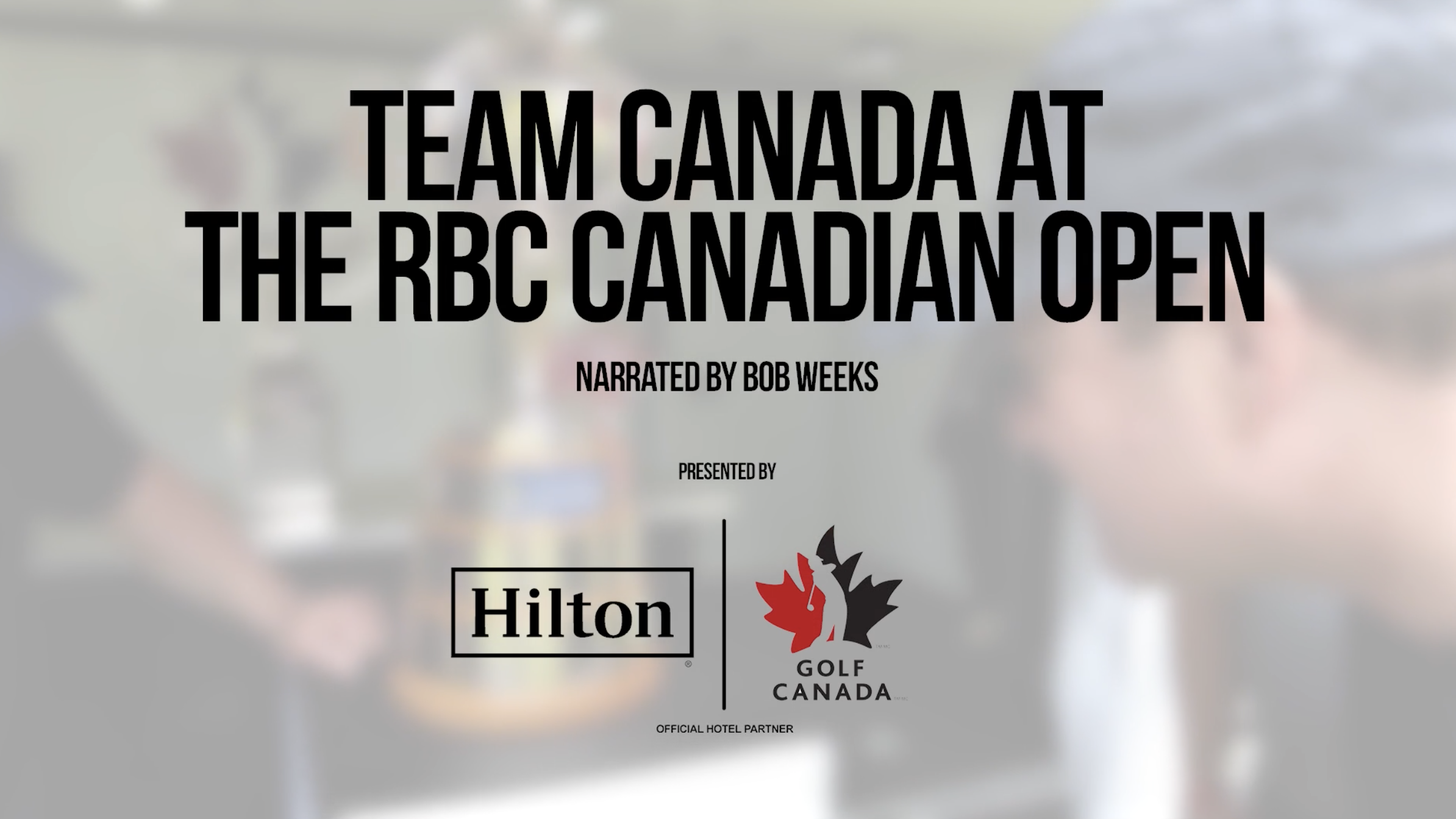 Road To The Tour presented by Hilton: RBC Canadian Open - Golf Canada